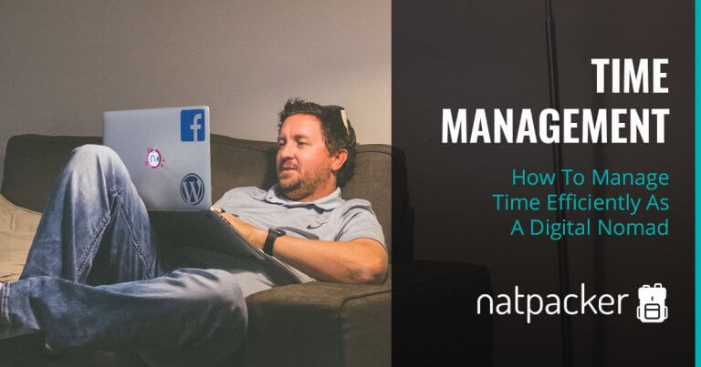 How To Manage Time Efficiently As A Digital Nomad